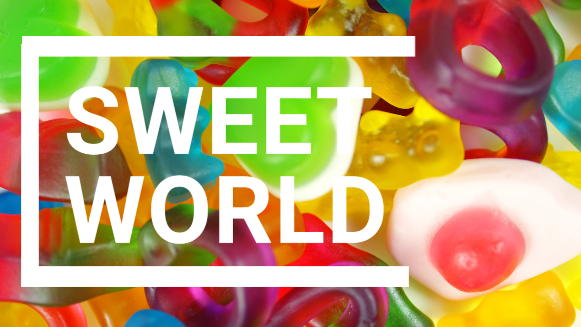 Sweet world