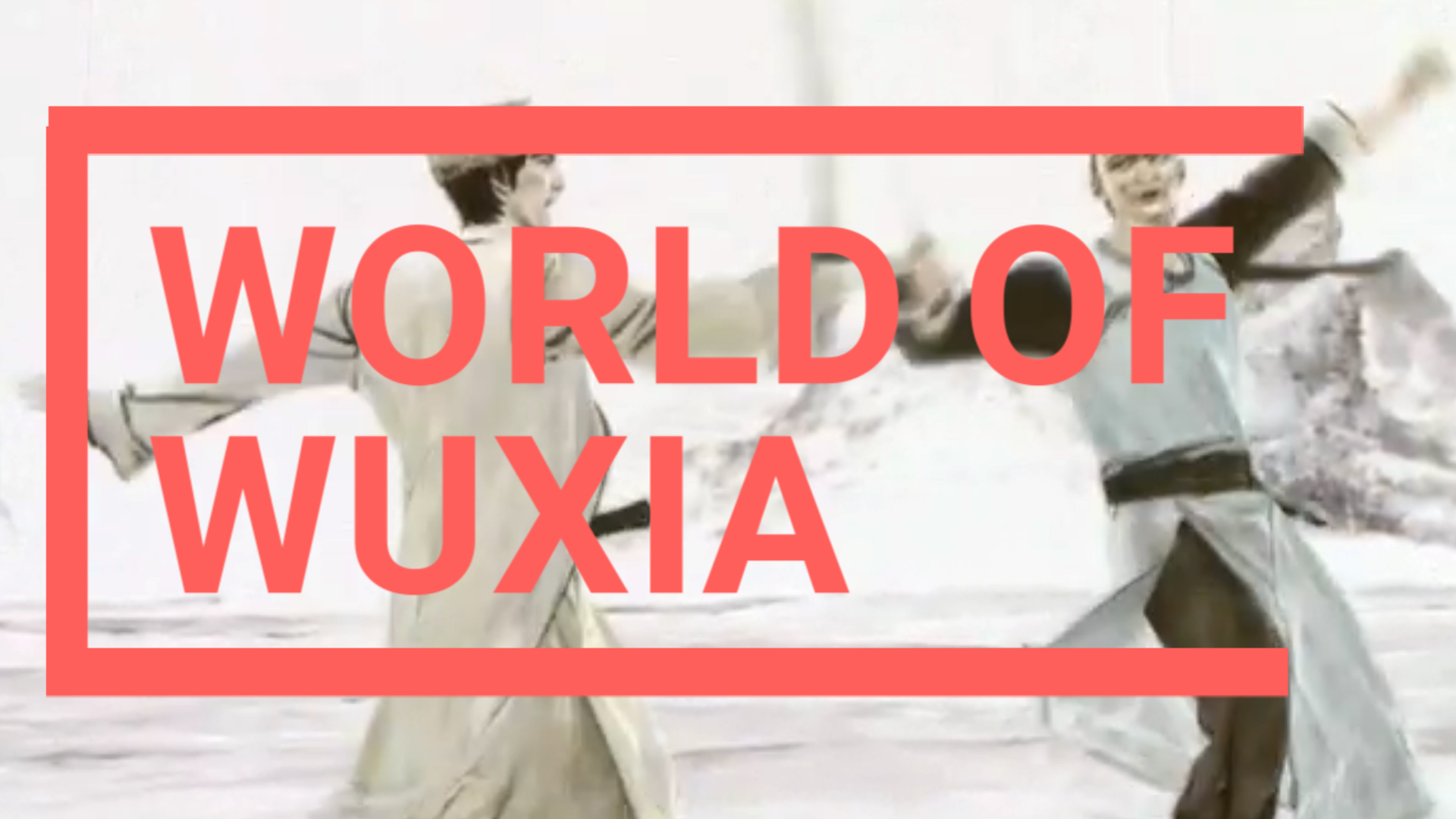 World of Wuxia