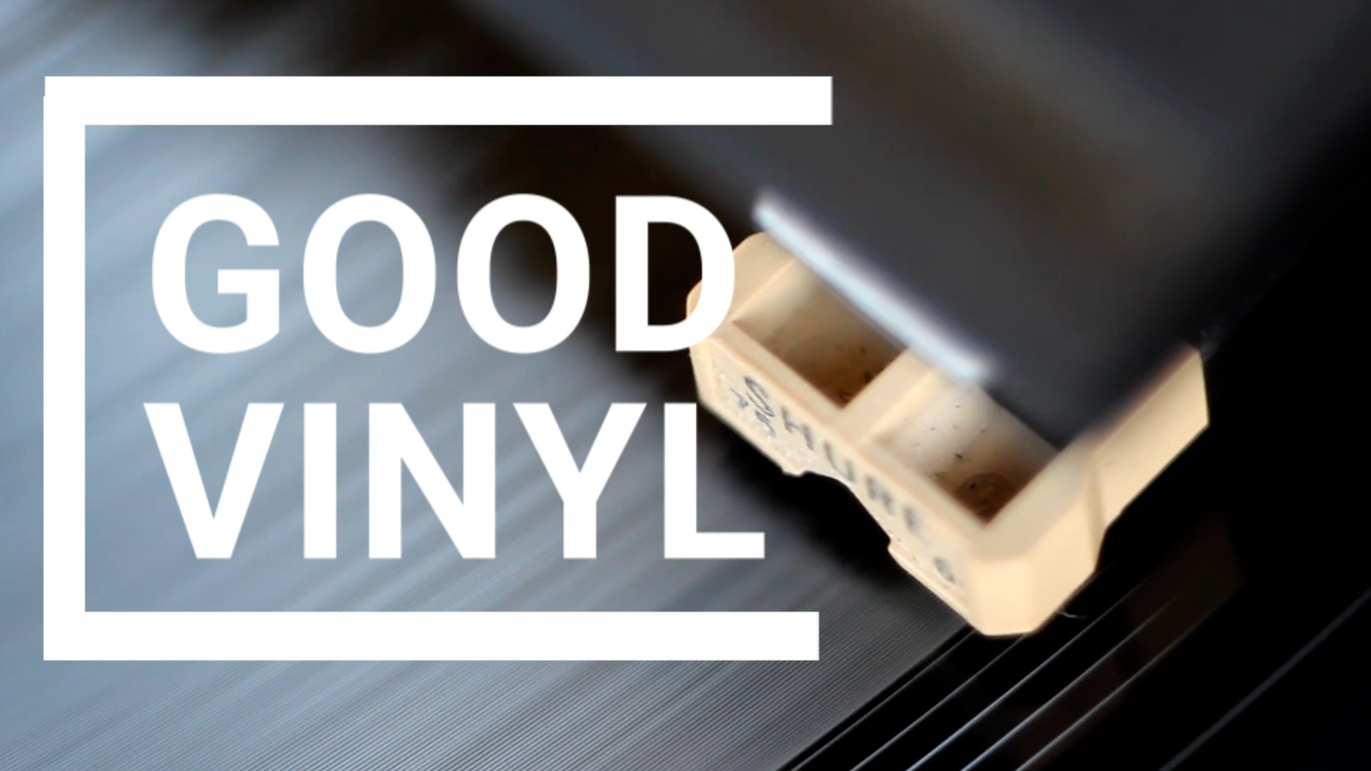 Good vinyl